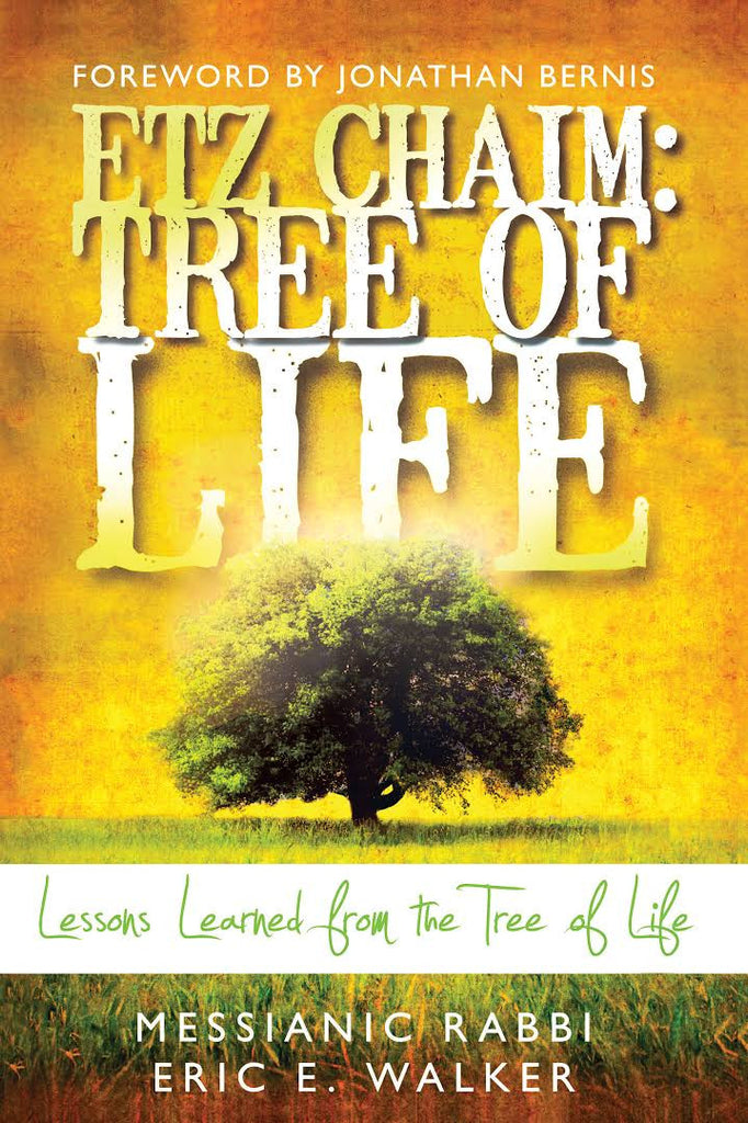 ETZ Chaim: Tree Of Life – Beth Messiah Resource Center